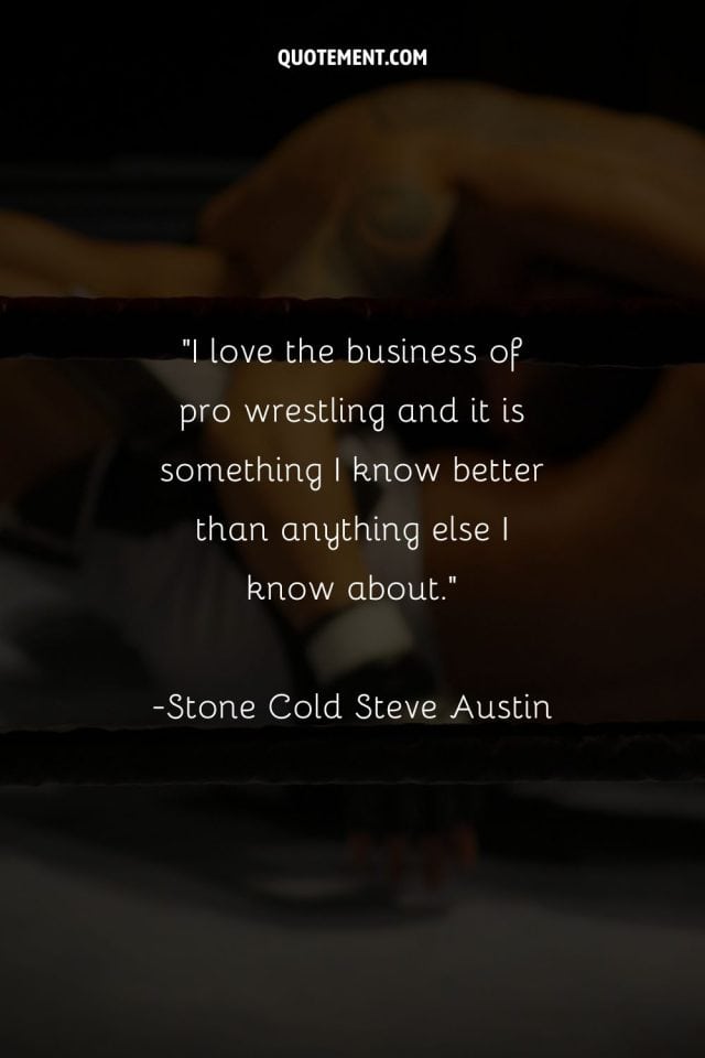 150 Best Wrestling Quotes To Embrace The Thrill Of Fight