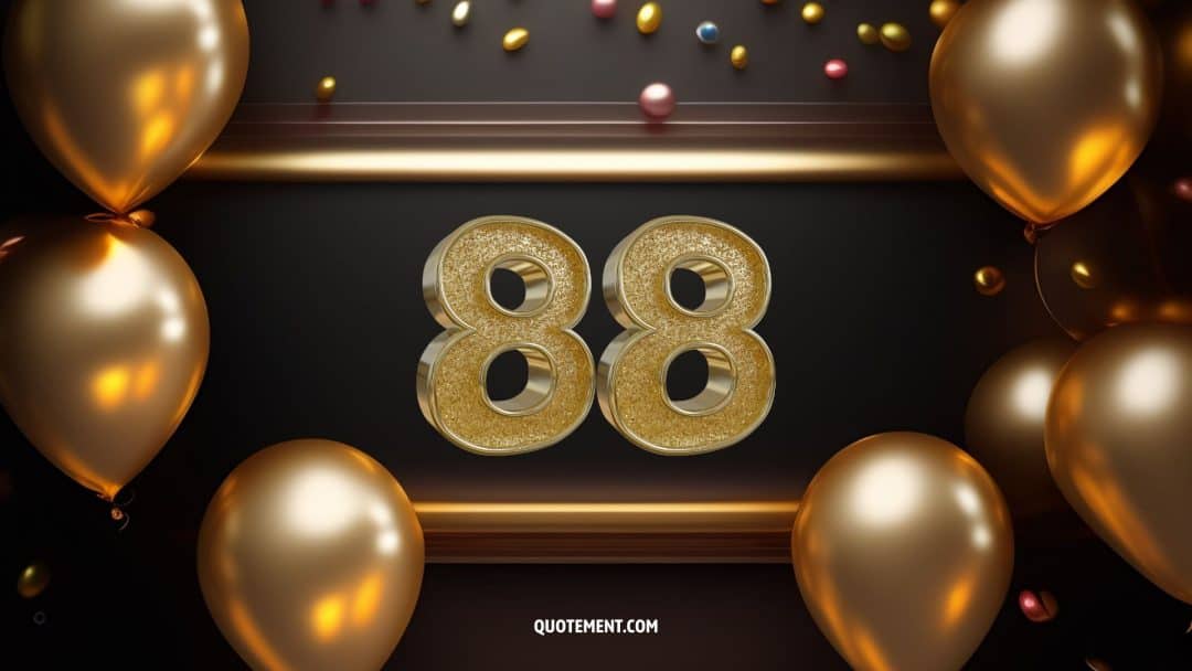 120 Heartfelt Happy 88th Birthday Wishes For Loved Ones