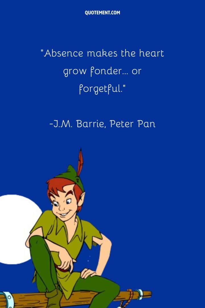 190 Peter Pan Quotes That Teach Valuable Life Lessons