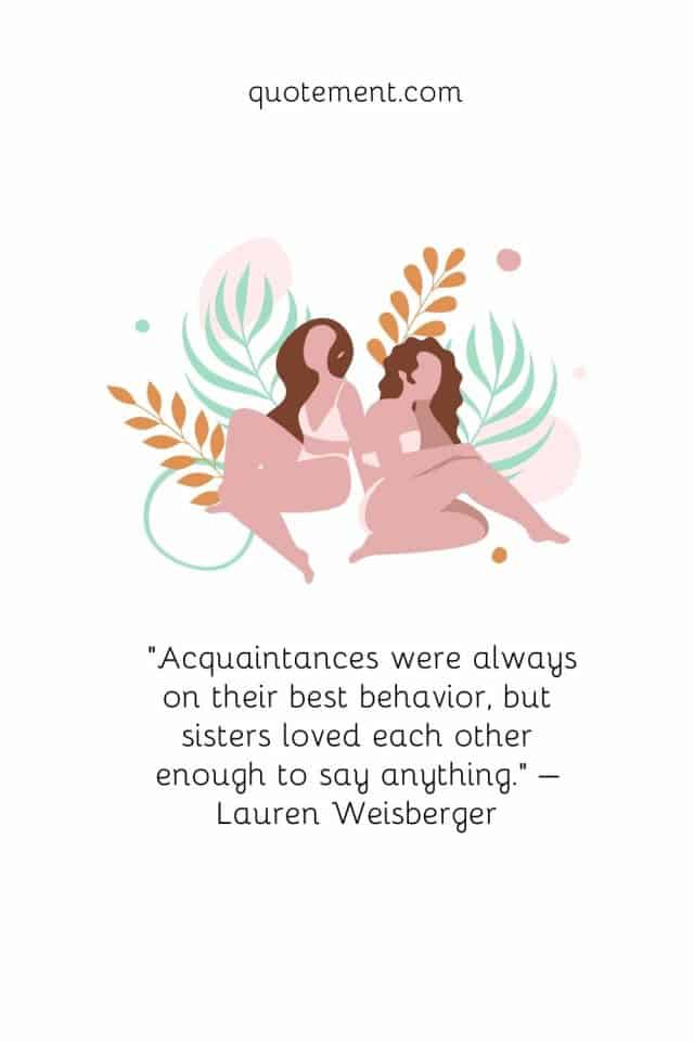 120 Meaningful Sister Quotes That'll Make You Smile & Cry