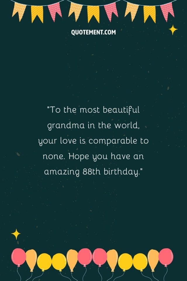 120 Heartfelt Happy 88th Birthday Wishes For Loved Ones