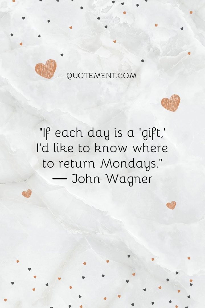 150 Funny Monday Quotes To Stop Feeling The Monday Blues
