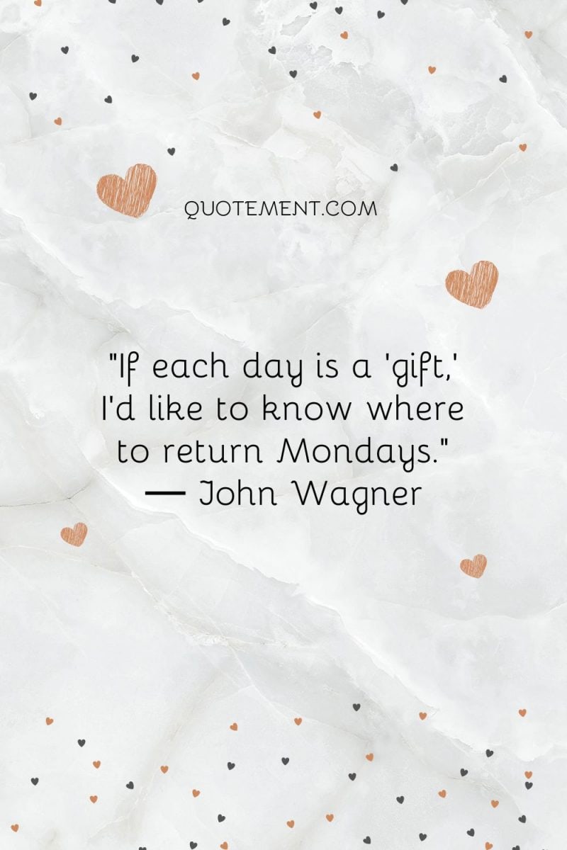 150 Funny Monday Quotes To Stop Feeling The Monday Blues