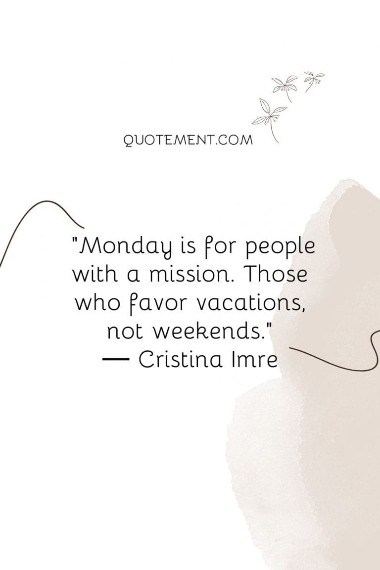 150 Funny Monday Quotes To Stop Feeling The Monday Blues