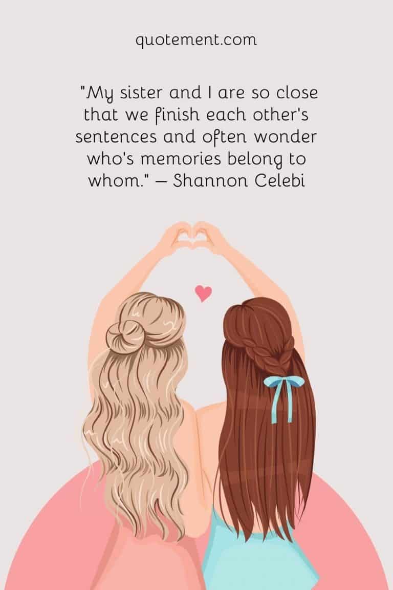 120 Meaningful Sister Quotes That'll Make You Smile & Cry
