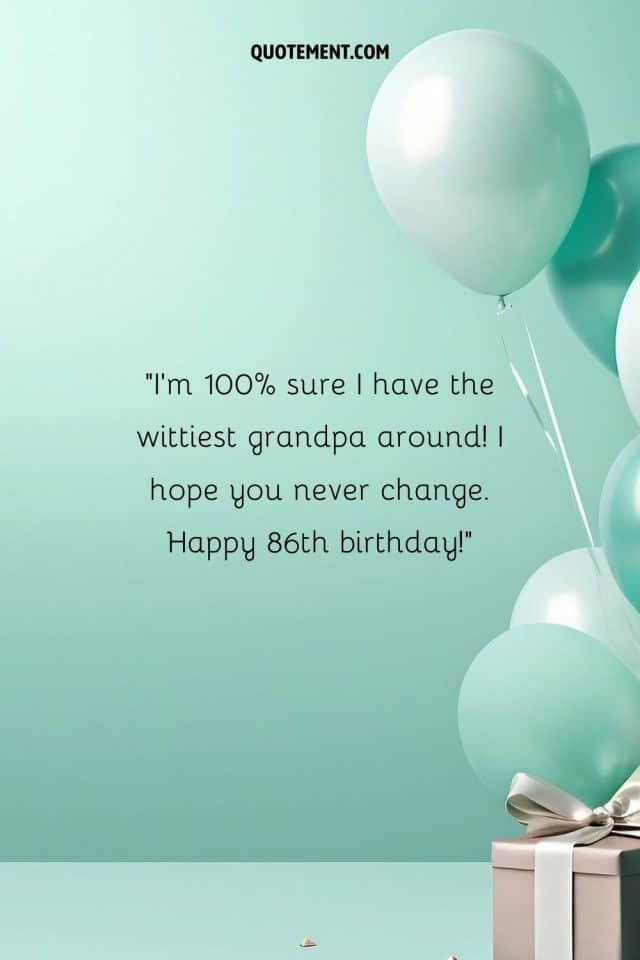 120 Loveliest Happy 86th Birthday Wishes To Warm The Heart