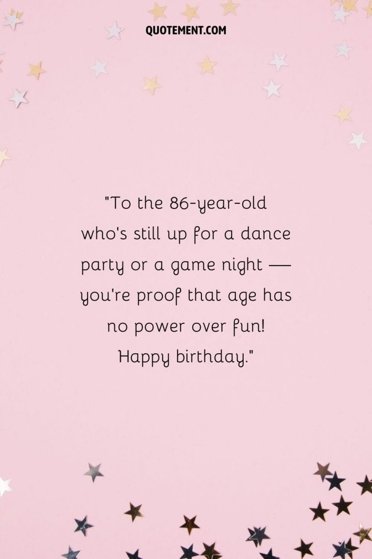 120 Loveliest Happy 86th Birthday Wishes To Warm The Heart