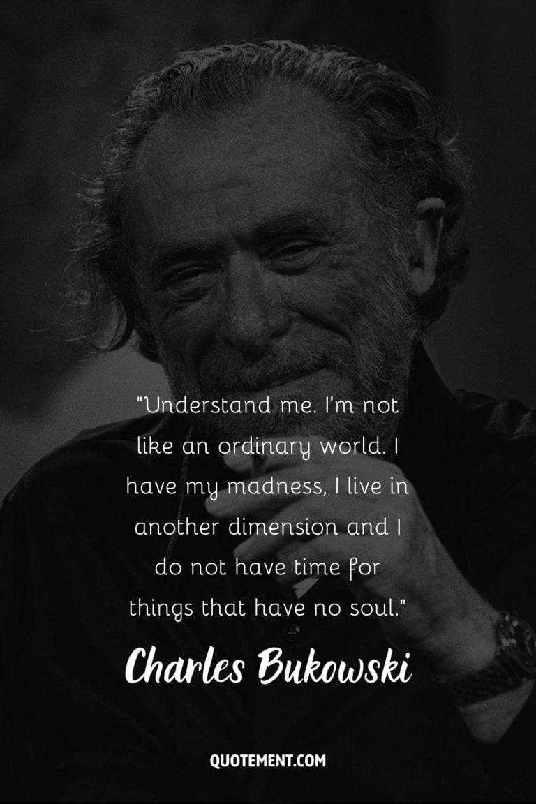130 Genius Charles Bukowski Quotes On Life And Beyond
