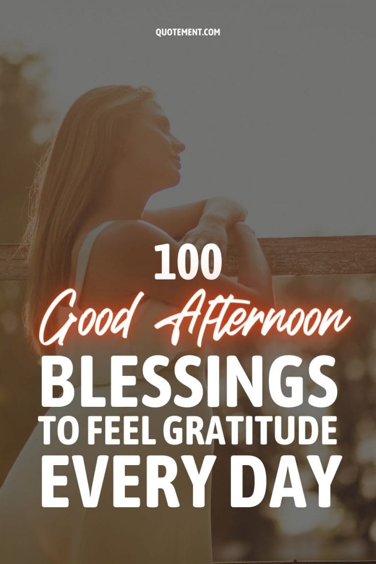 100 Good Afternoon Blessings To Feel Gratitude Every Day