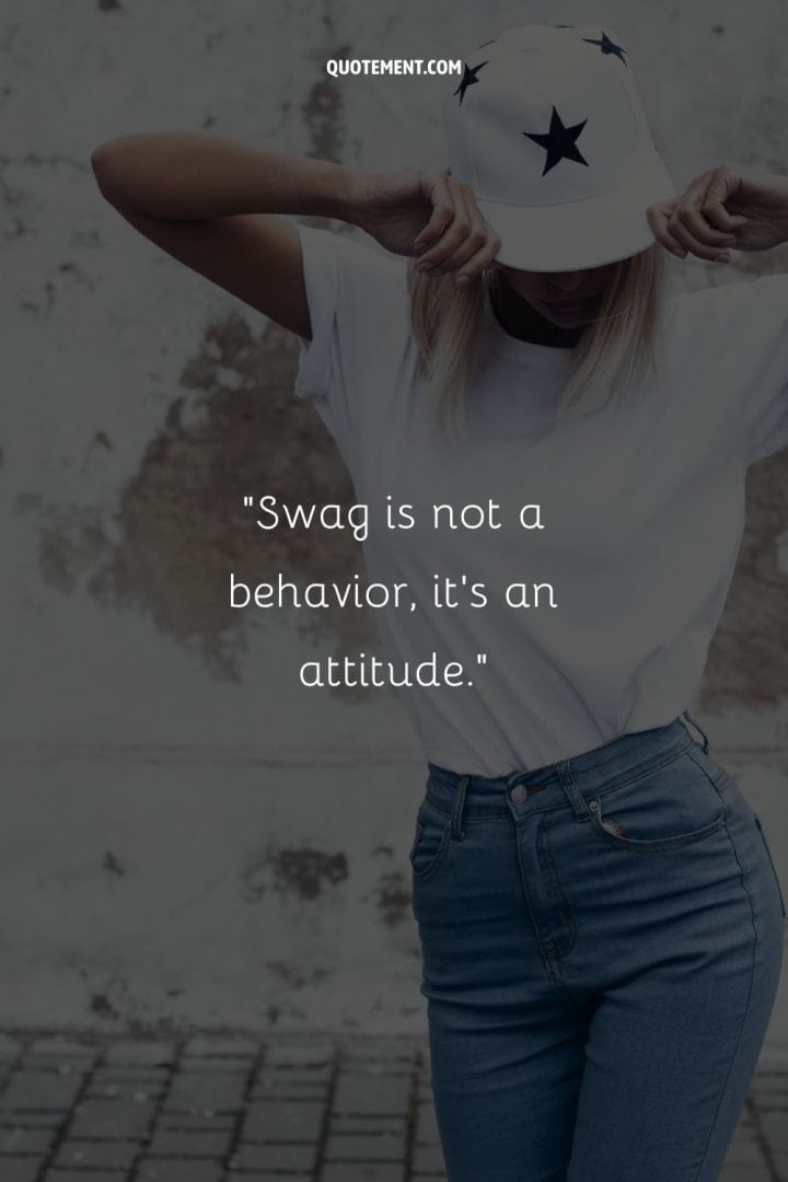 50 Swag Quotes To Instantly Boost Your Confidence