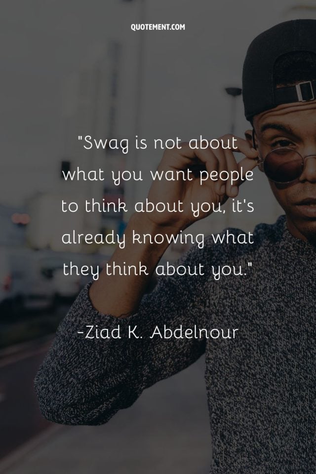 50 Swag Quotes To Instantly Boost Your Confidence