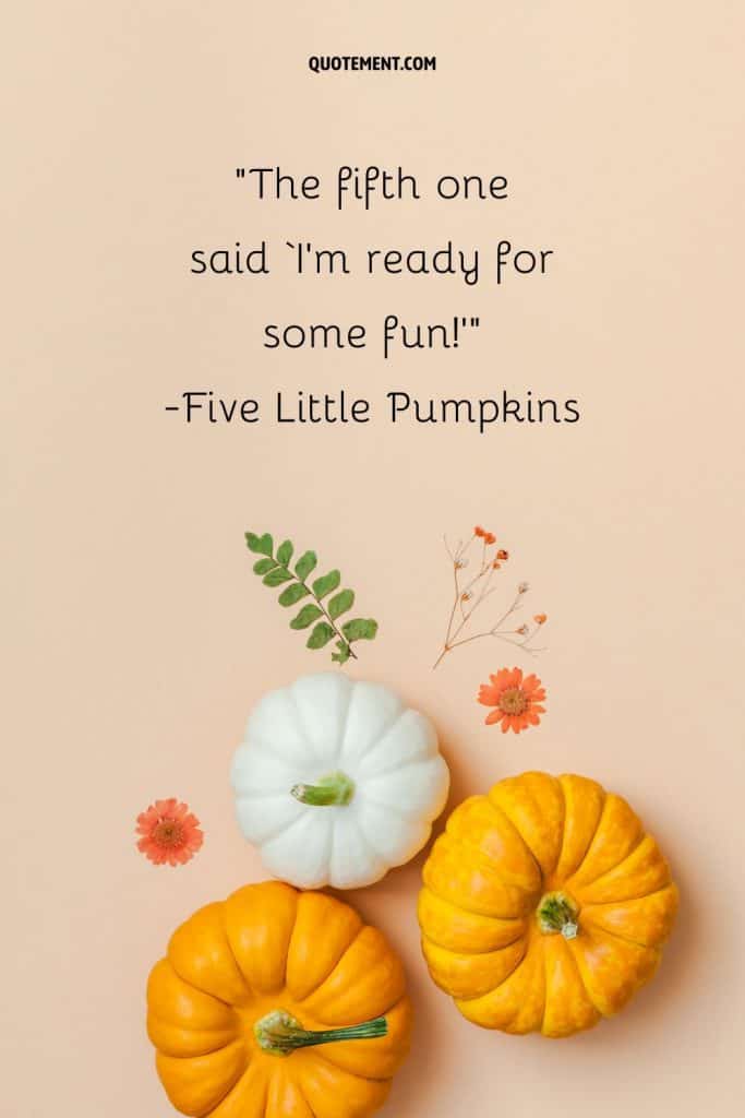 70 Cute Pumpkin Patch Quotes To Spice Up Your Day