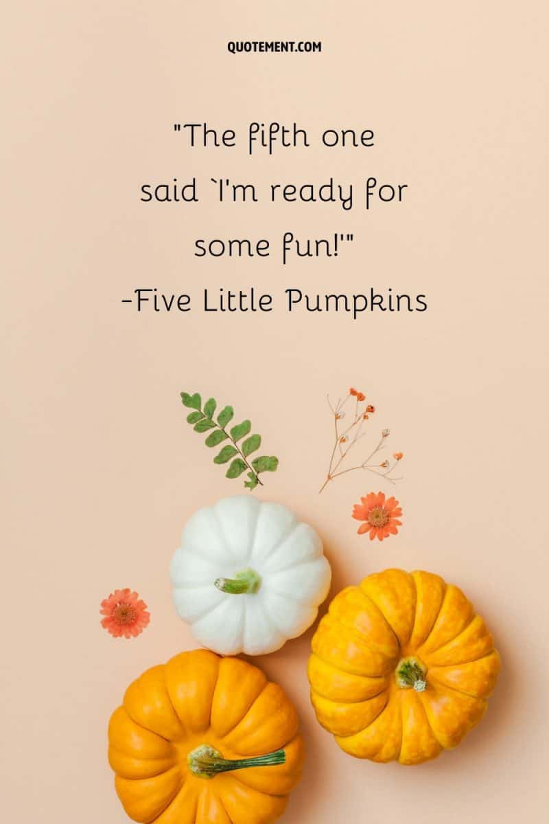 70 Cute Pumpkin Patch Quotes To Spice Up Your Day