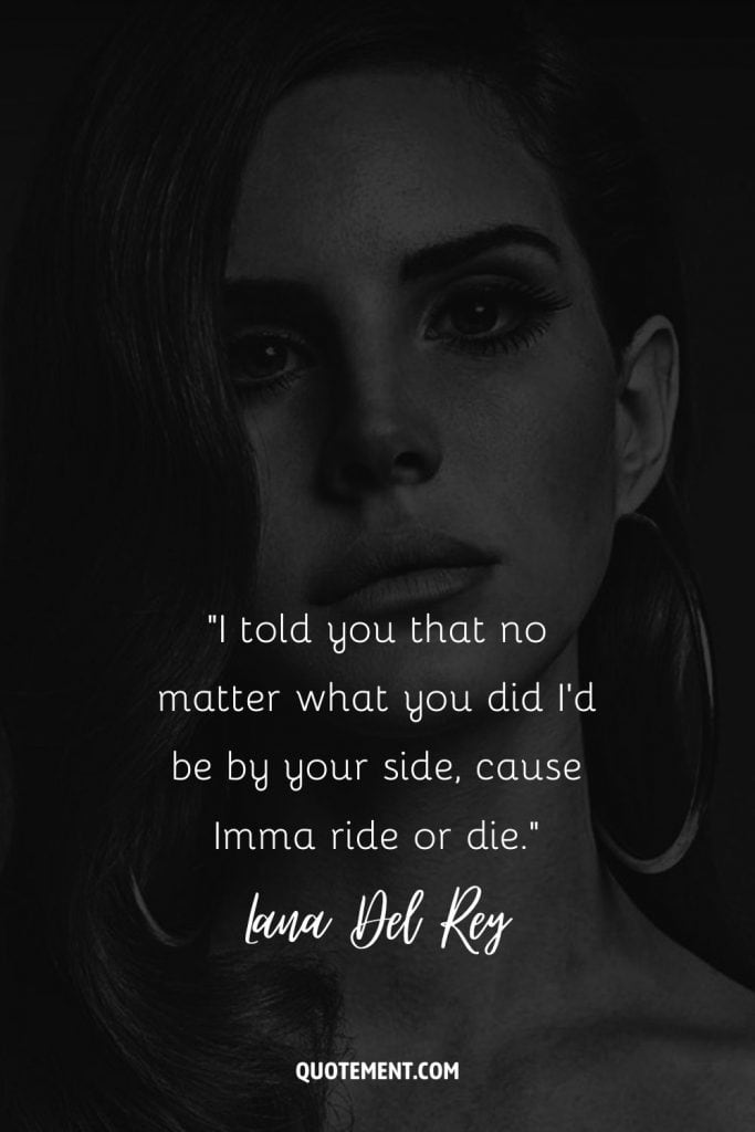 210 Lana Del Rey Quotes That Are Truly Mesmerizing
