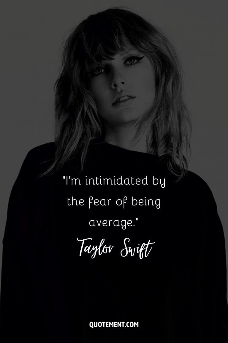 200 Taylor Swift Quotes That Are Relatable And Inspirational