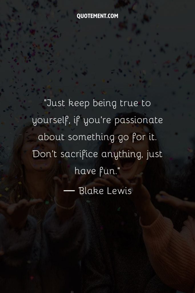 140 Quotes About Having Fun Whenever You Can