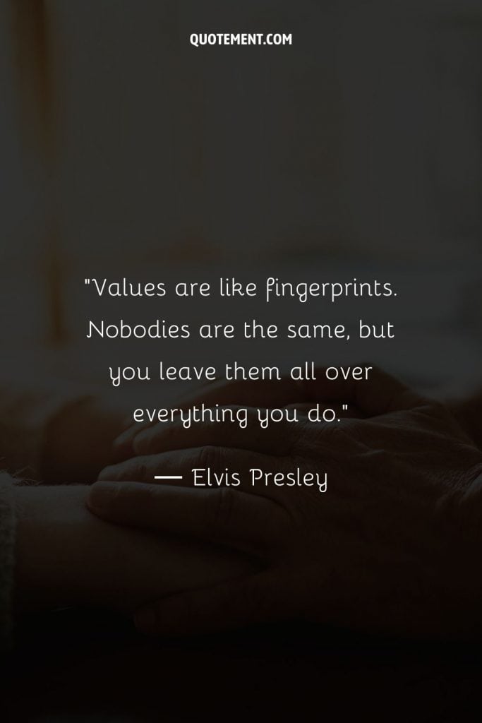 140 Best Quotes On Values To Present Inspirational Insights