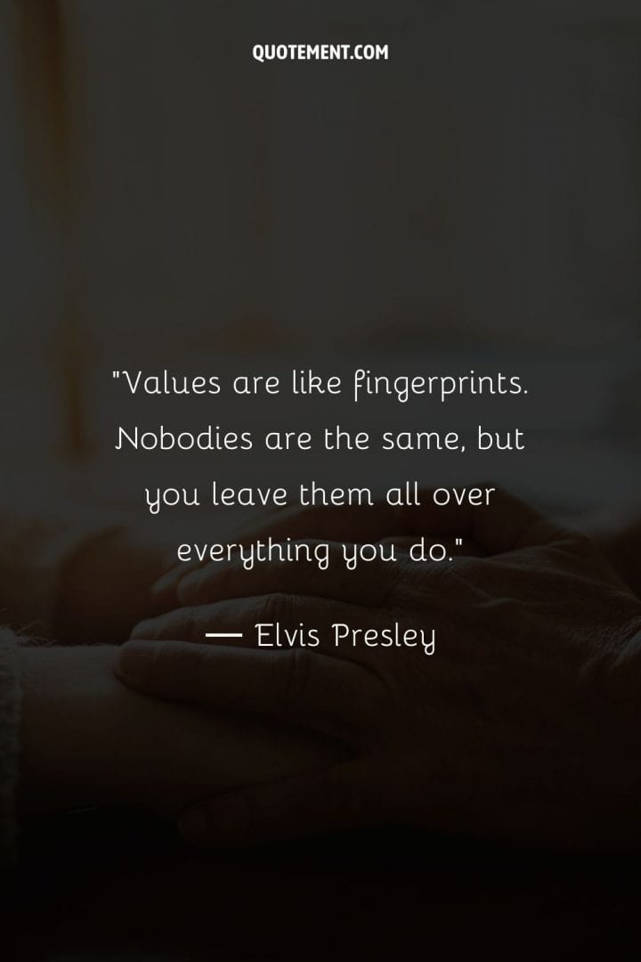 140 Best Quotes On Values To Present Inspirational Insights