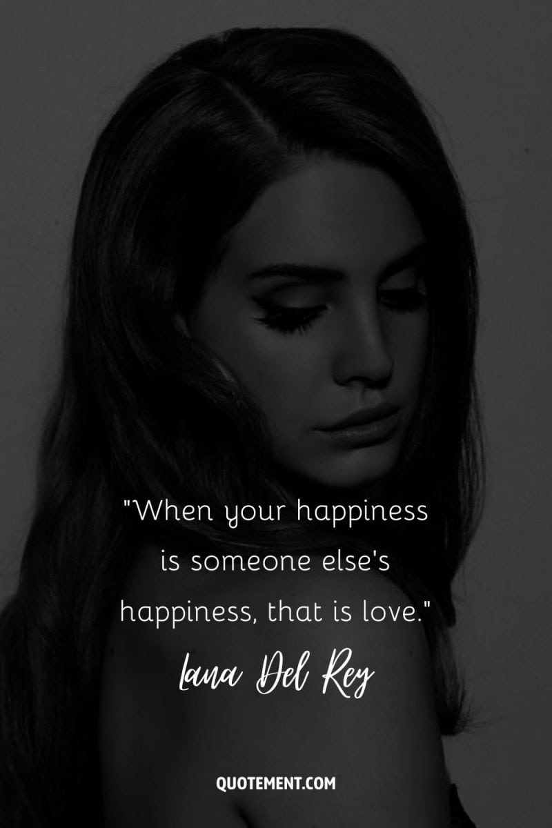 210 Lana Del Rey Quotes That Are Truly Mesmerizing