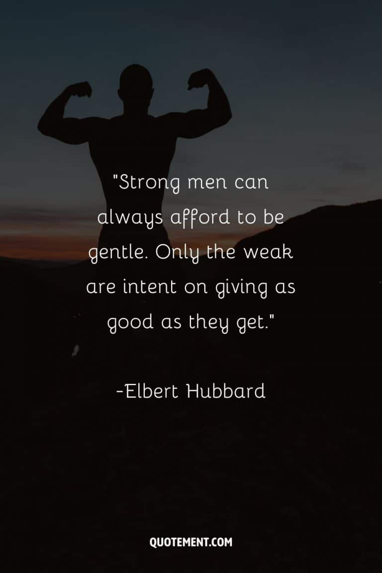 210 Best Strong Man Quotes To Forge Your Inner Champion - Quotement