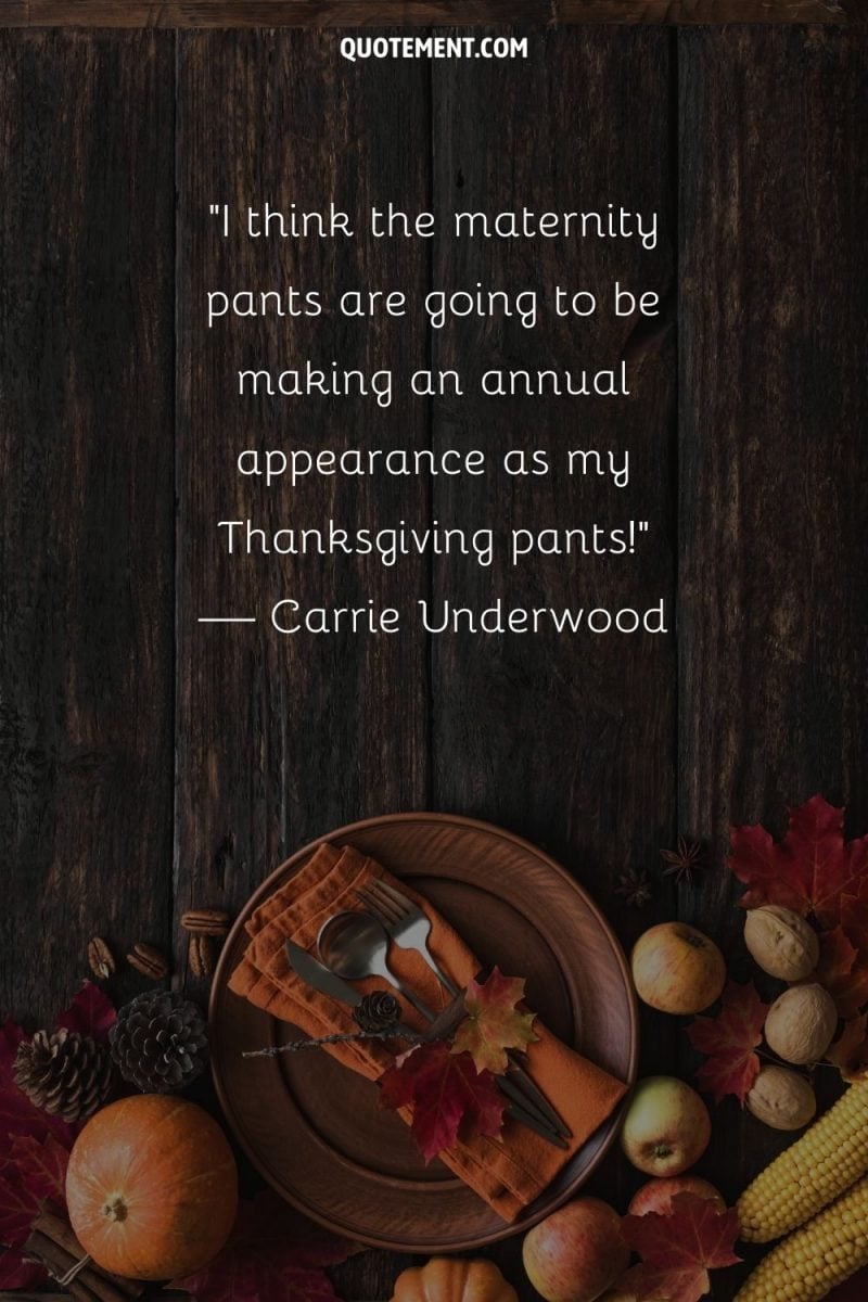 90 Funny Thanksgiving Quotes For A Plate Full Of Laughter