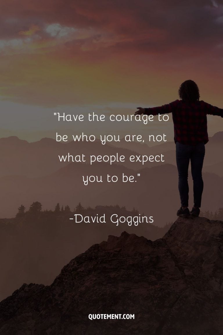 210 Best Quotes About Courage To Unleash Your Inner Hero