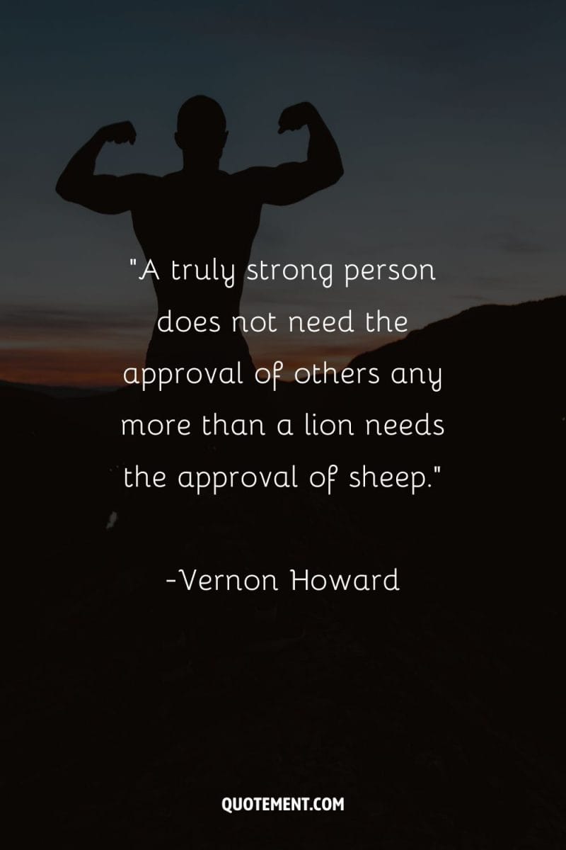 210 Best Strong Man Quotes To Forge Your Inner Champion - Quotement