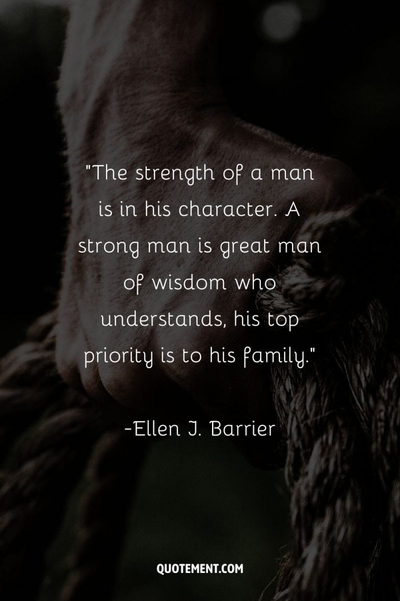 210 Best Strong Man Quotes To Forge Your Inner Champion - Quotement