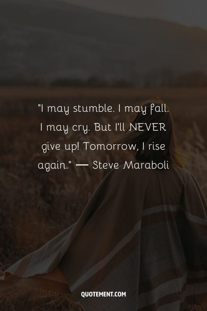 180 Keep Going Quotes To Help You Overcome Life's Trials