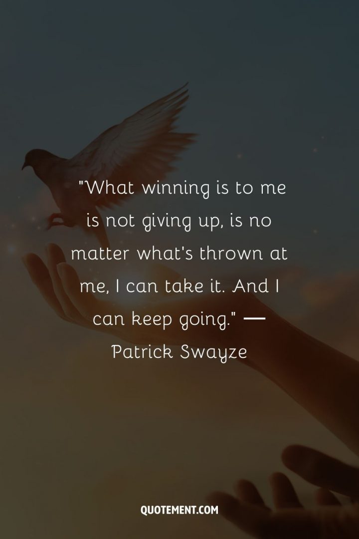 180 Keep Going Quotes To Help You Overcome Life's Trials