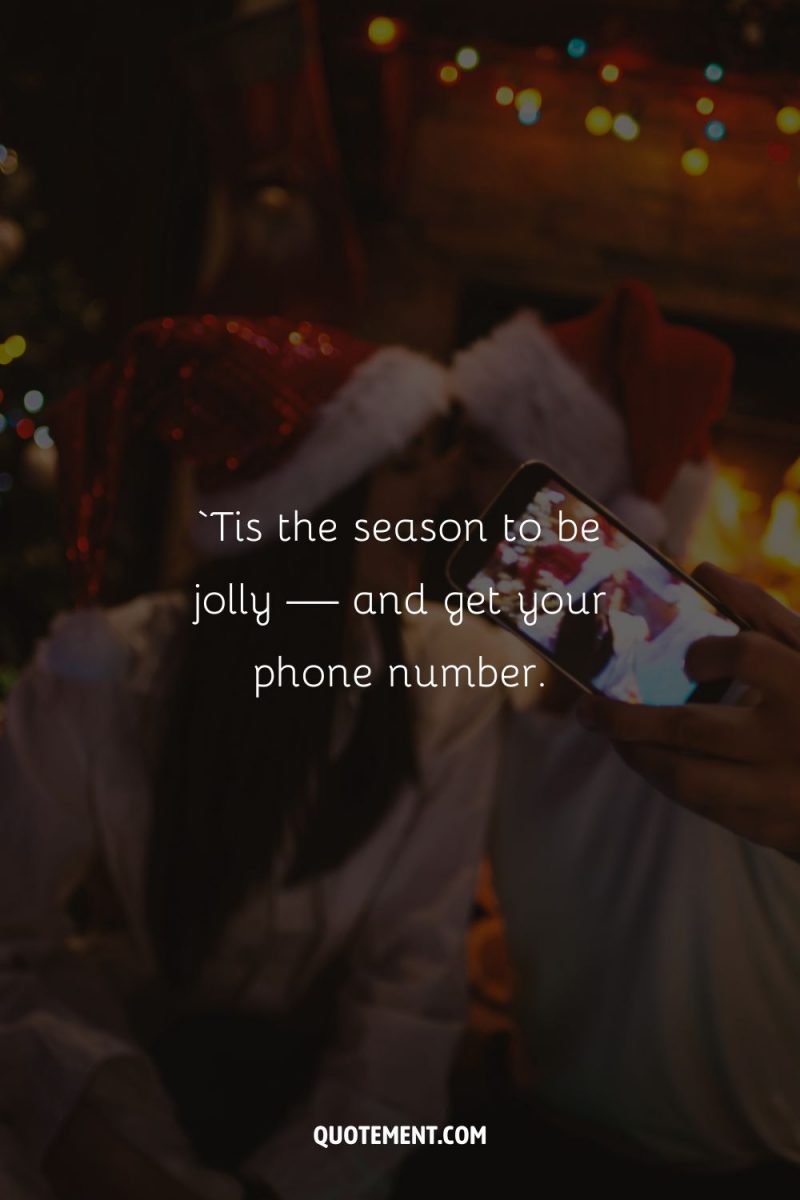 120 Christmas Pick Up Lines For Some Holly Jolly Flirting