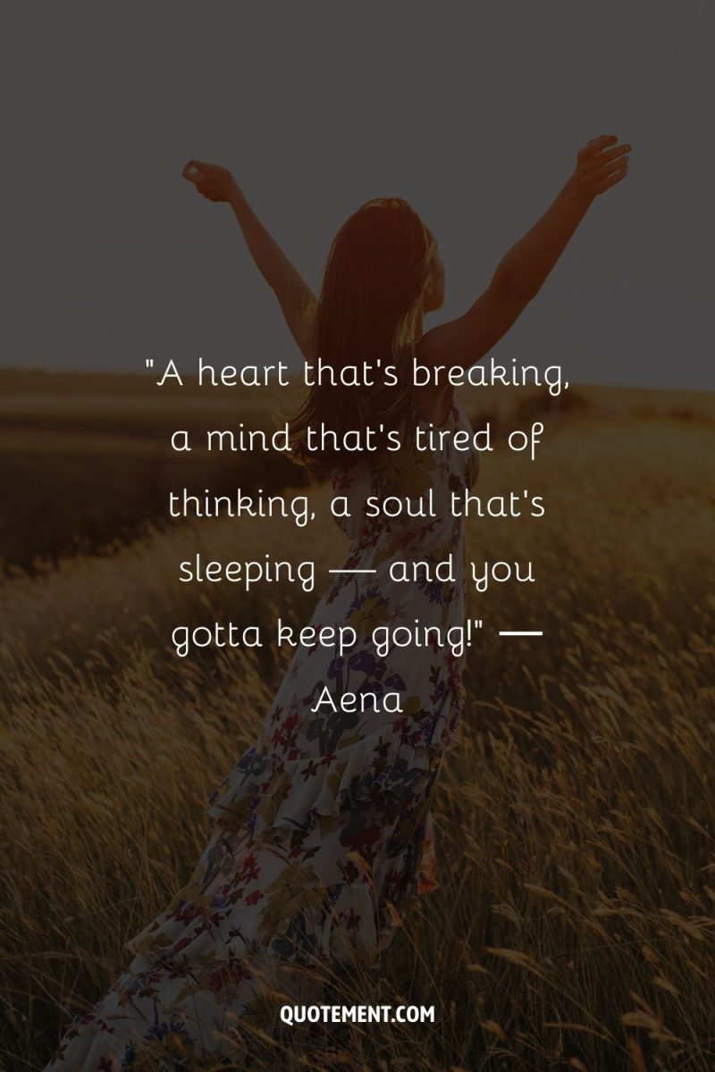180 Keep Going Quotes To Help You Overcome Life's Trials