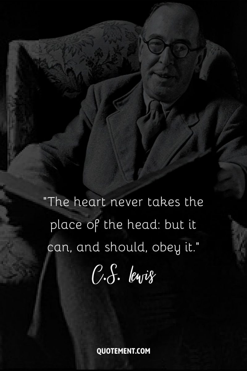 170 Greatest C.S. Lewis Quotes For The Inquisitive Minds