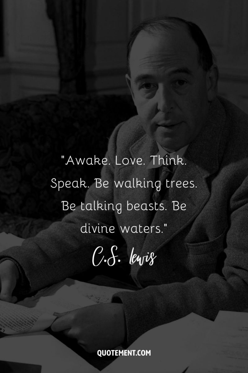 170 Greatest C.S. Lewis Quotes For The Inquisitive Minds