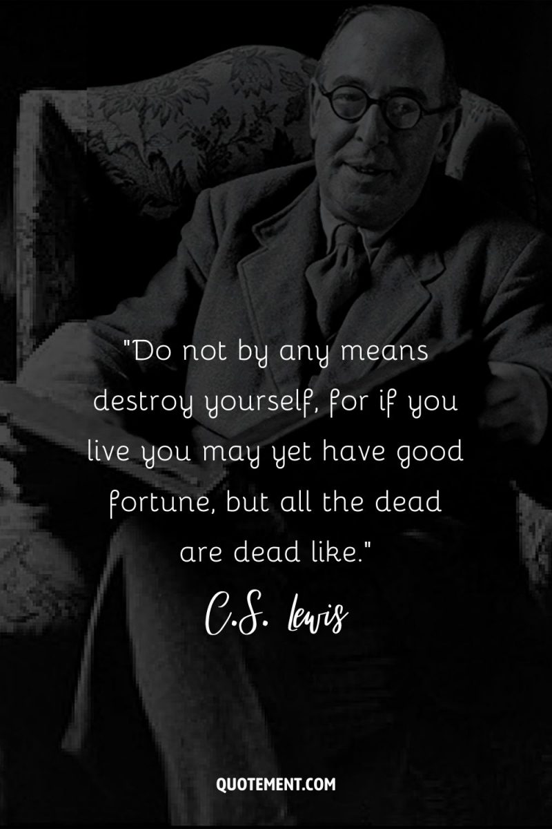 170 Greatest C.S. Lewis Quotes For The Inquisitive Minds