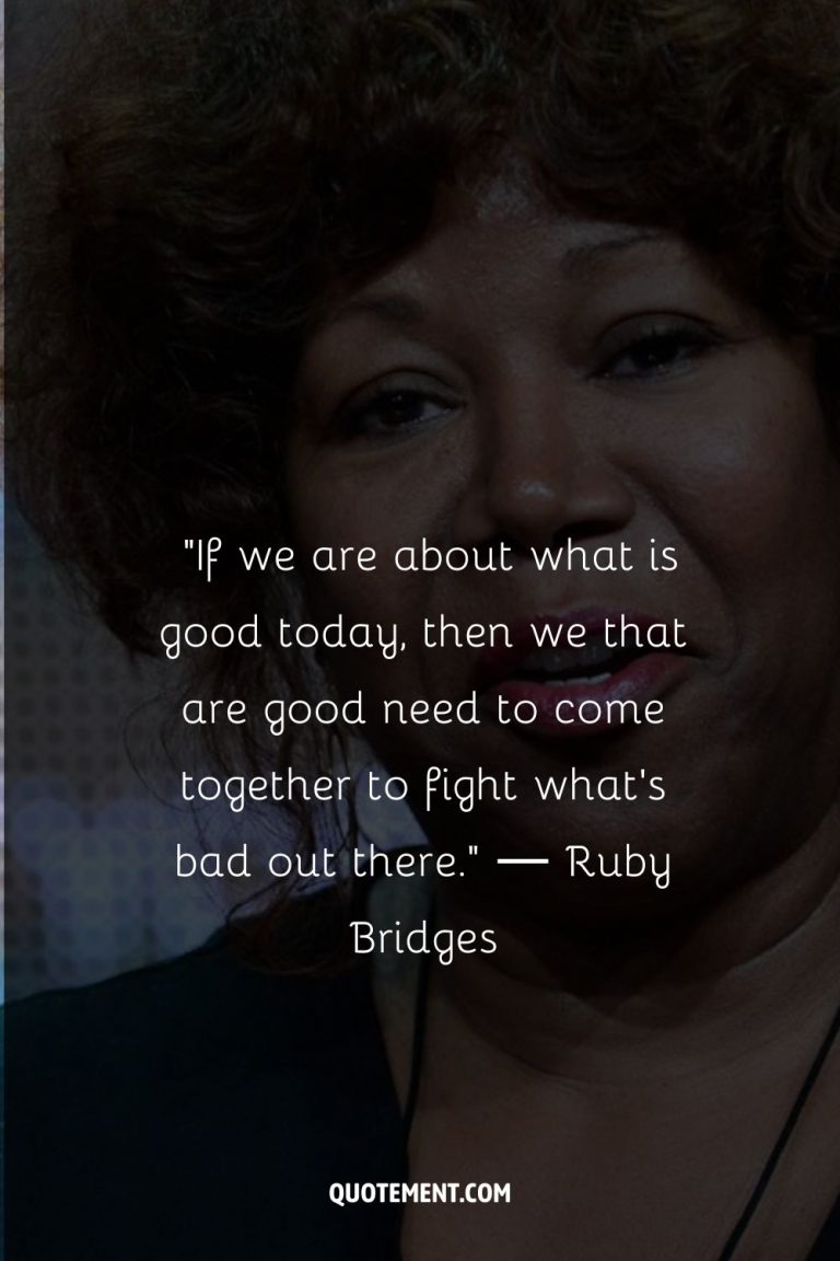 100 Empowering Ruby Bridges Quotes For All Generations