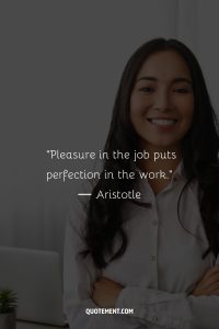 270 Best Work Quotes That Will Motivate You To Prosper