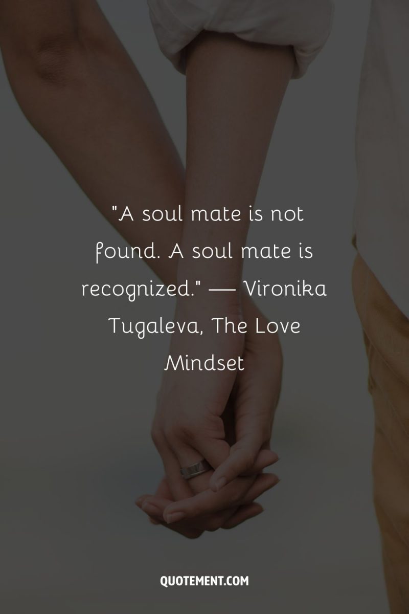 140 Soulmate Quotes Capturing The Essence Of True Love