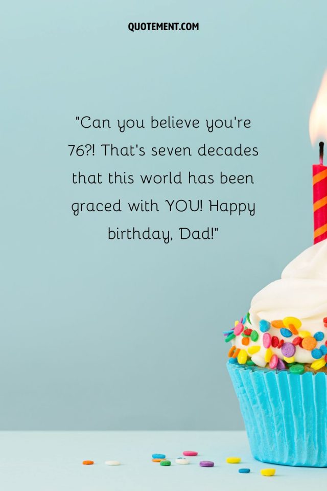 110 Ways To Congratulate Happy 76th Birthday In Style