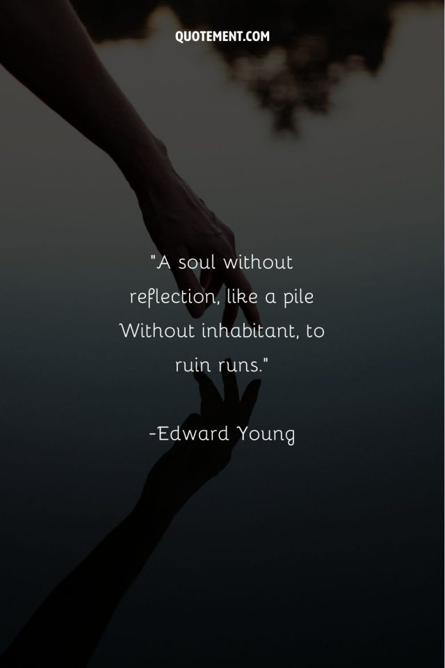 160 Greatest Reflection Quotes For A Thoughtful Life