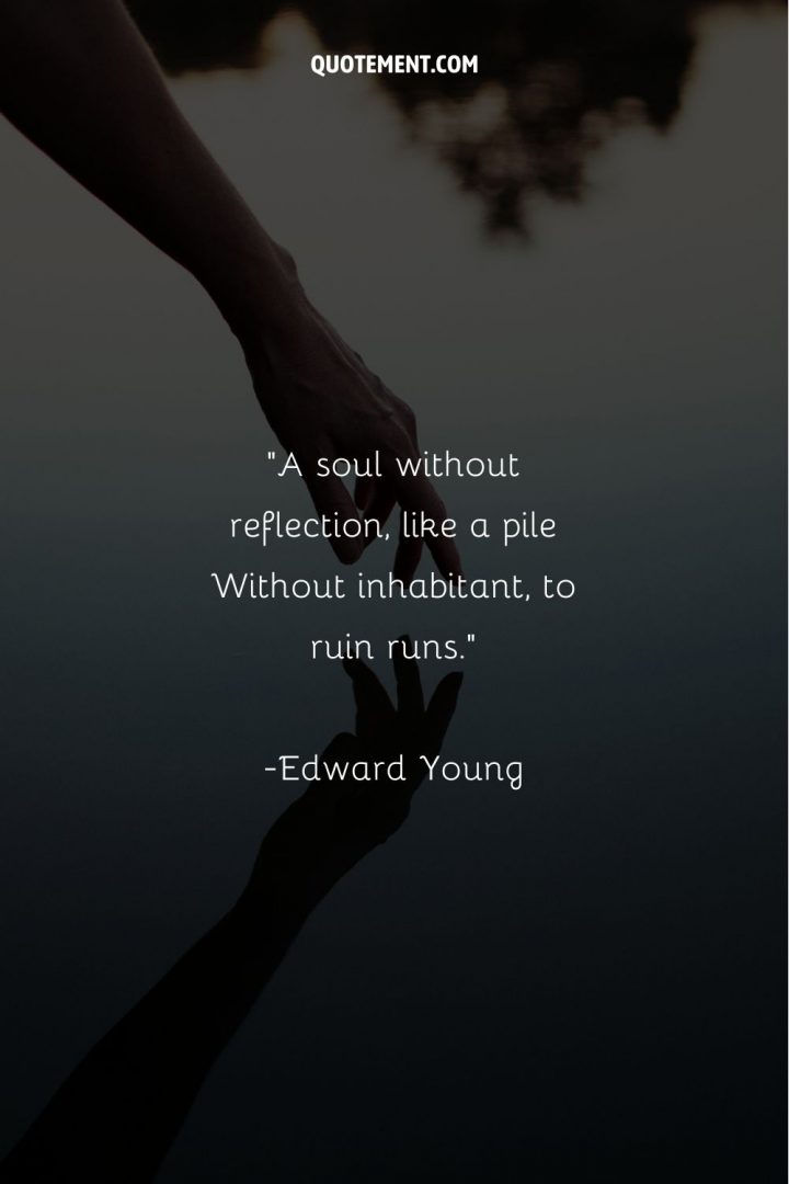 160 Greatest Reflection Quotes For A Thoughtful Life