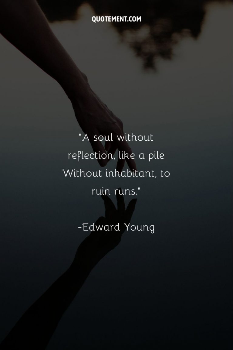 160 Greatest Reflection Quotes For A Thoughtful Life
