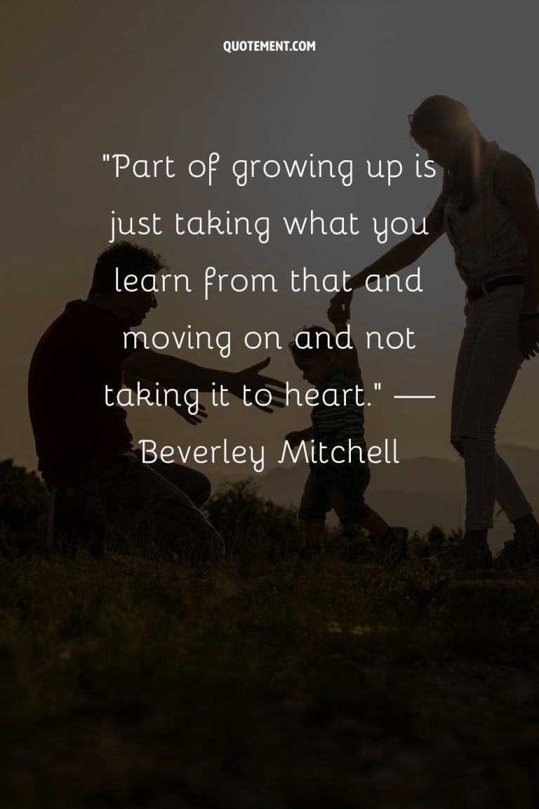 120 Quotes About Growing Up Both Kids & Adults Should Read