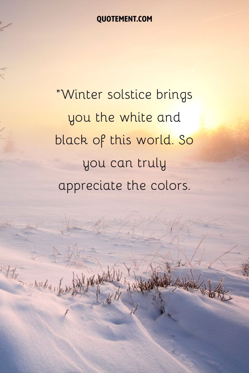 110 Inspiring Winter Solstice Quotes To Warm Your Heart