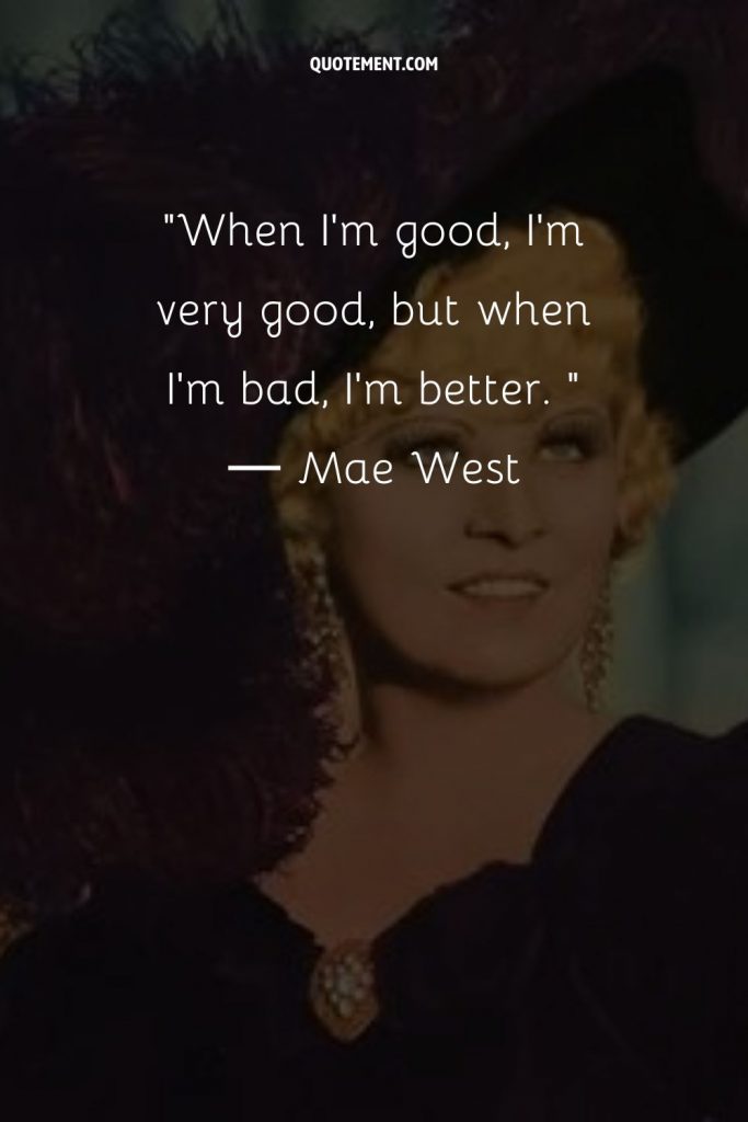 90 Mae West Quotes Too Brilliant To Miss