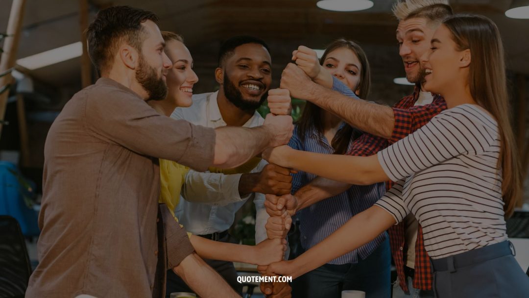 150 Team Building Quotes For Spending Inspiring Time Together