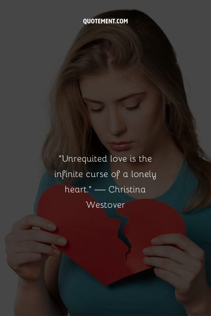 130 Emotional & Sad Love Quotes That Speak To Heartache