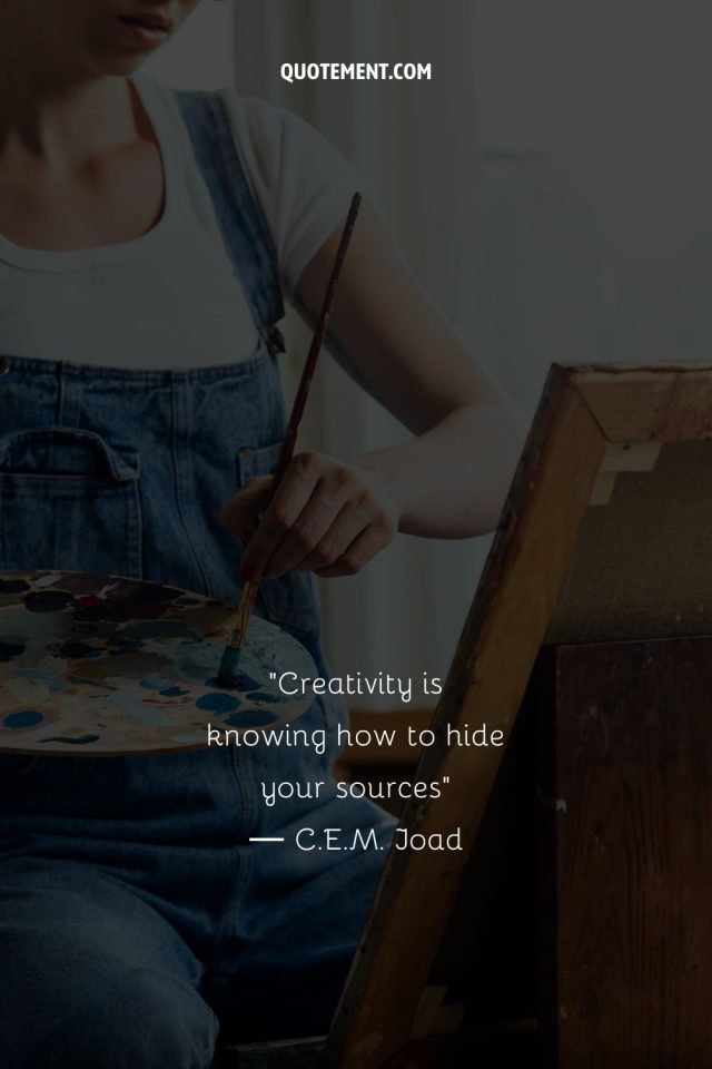 190 Quotes About Creativity To Let The Inspirational Sparks Fly