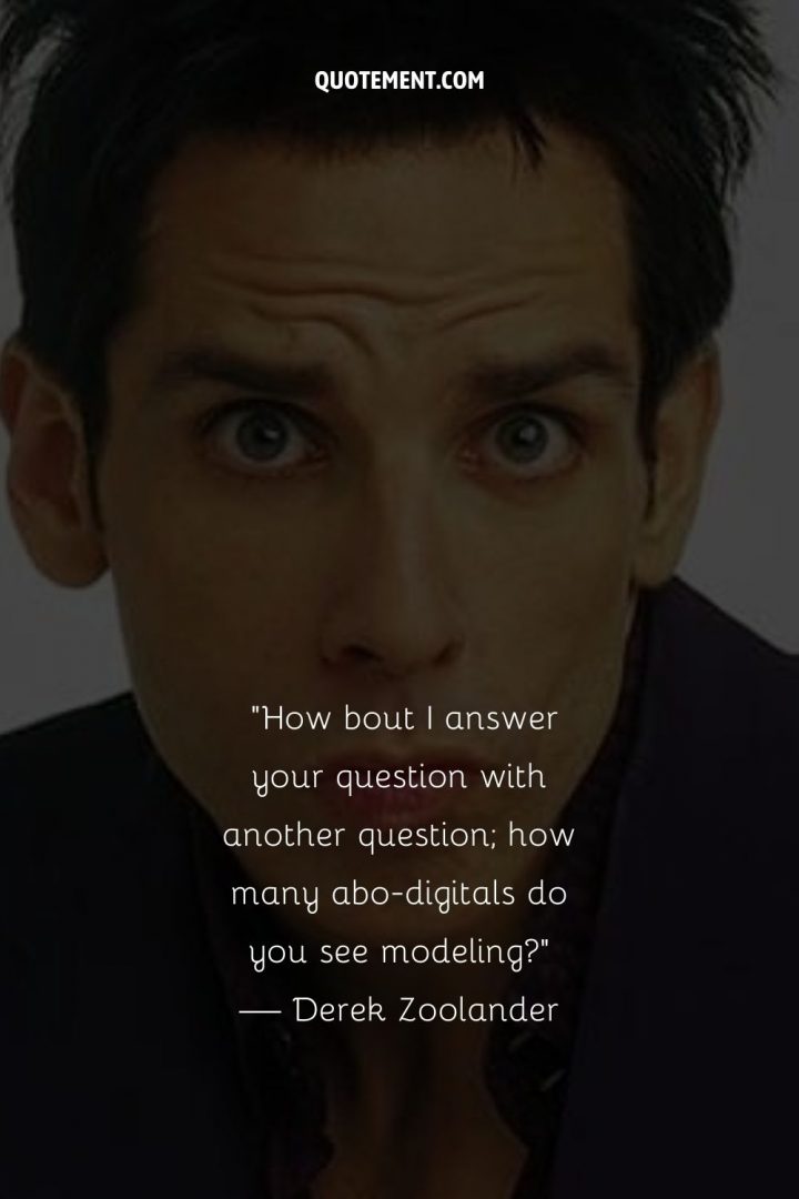 40 Epic Zoolander Quotes That Will Have You In Stitches