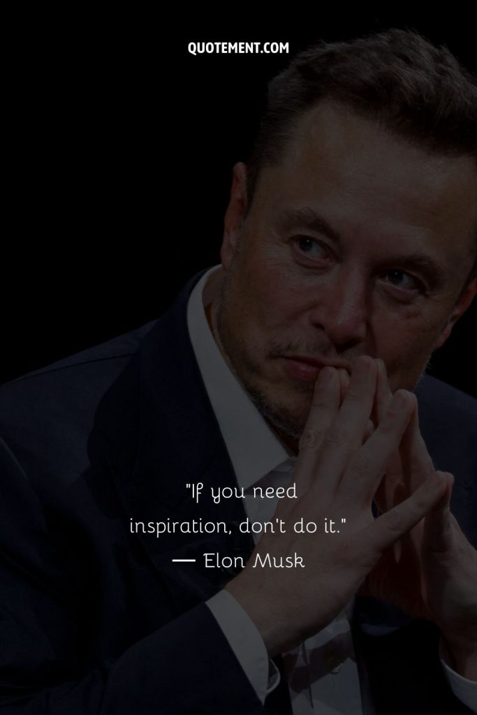 110 Most Inspiring Elon Musk Quotes For Future Entrepreneurs